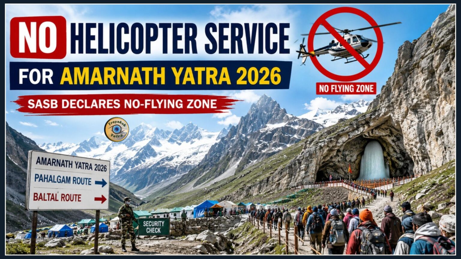 No Helicopter Service for Amarnath Yatra 2026: SASB Declares No-Flying ...